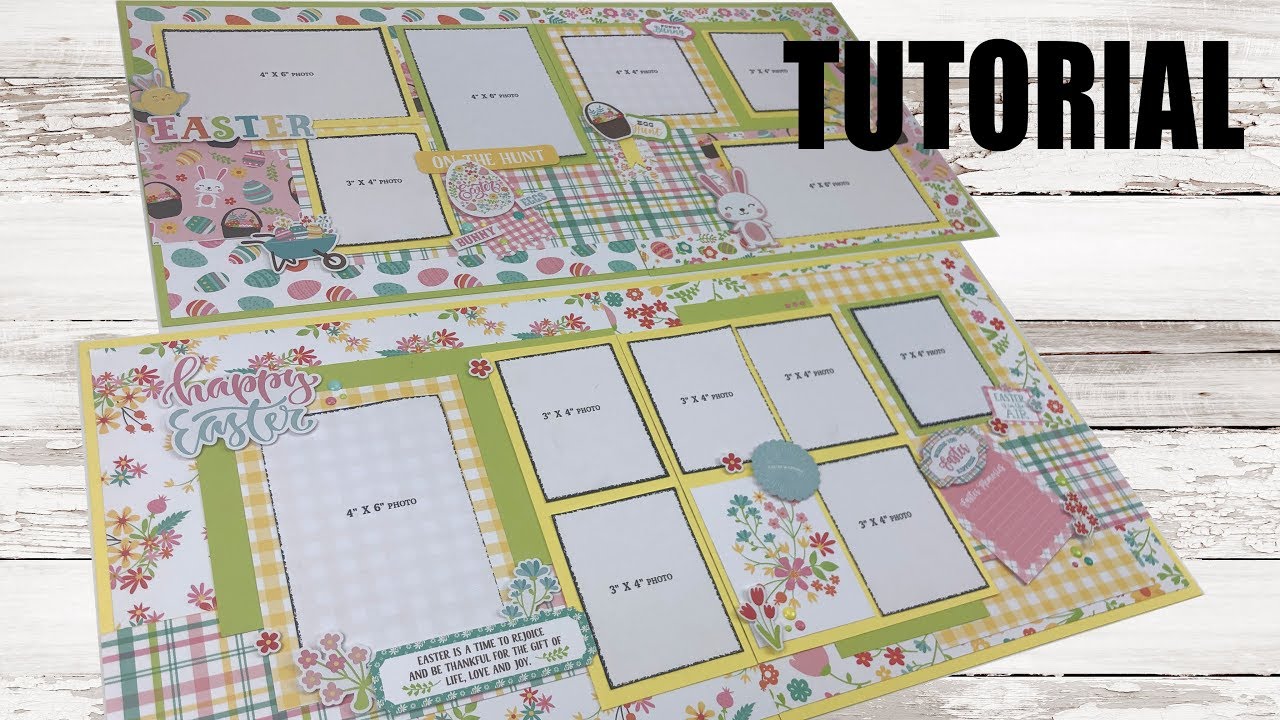 Scrapbook Tutorial | Echo Park | Easter Wishes *4 double layouts* Cutting Guide E