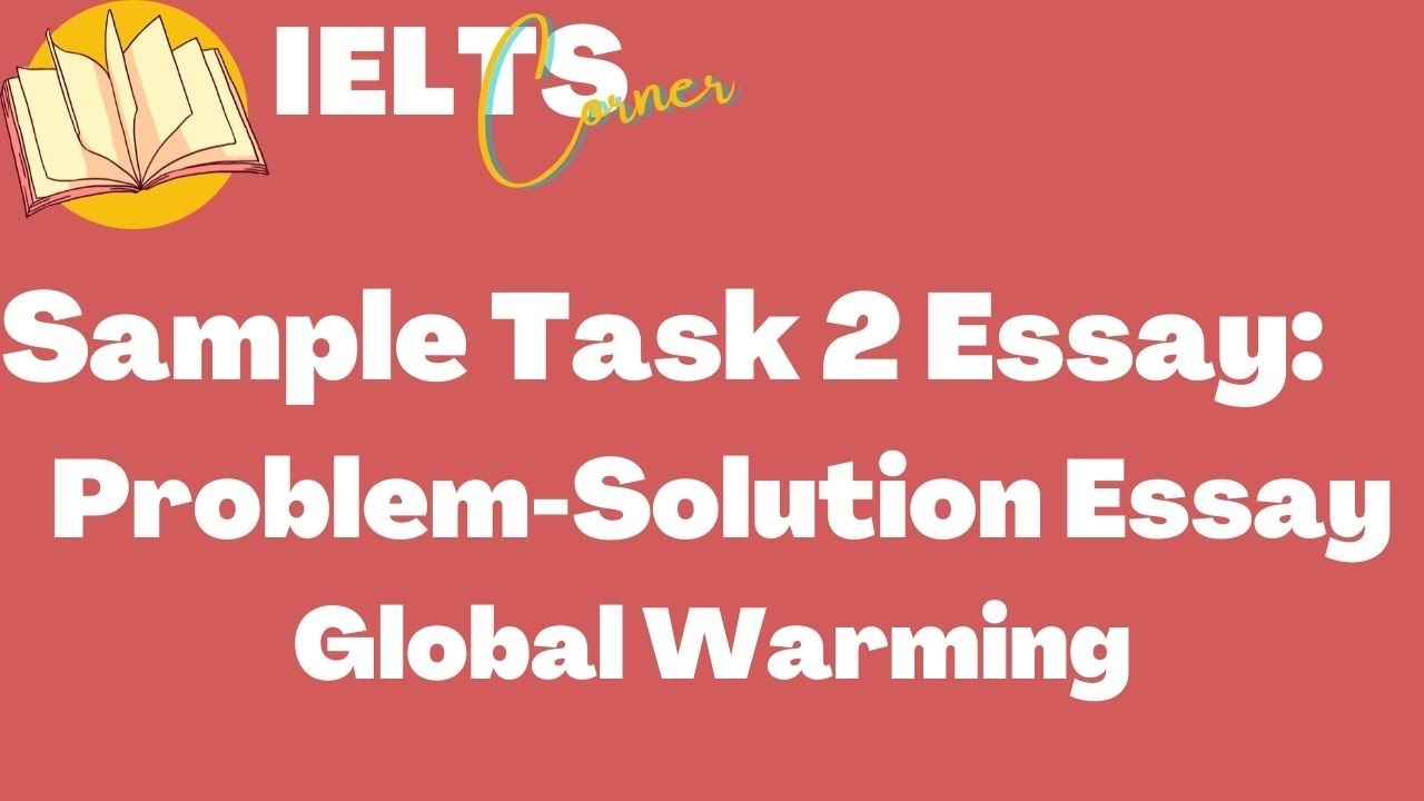 IELTS Writing Lesson 9: Task 2 Question (Global Warming)