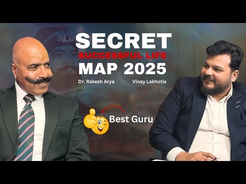 SECRET - Top 3 Rules to Became Successful in Life @Dr Rakesh Arya |Vinay Lakhotia