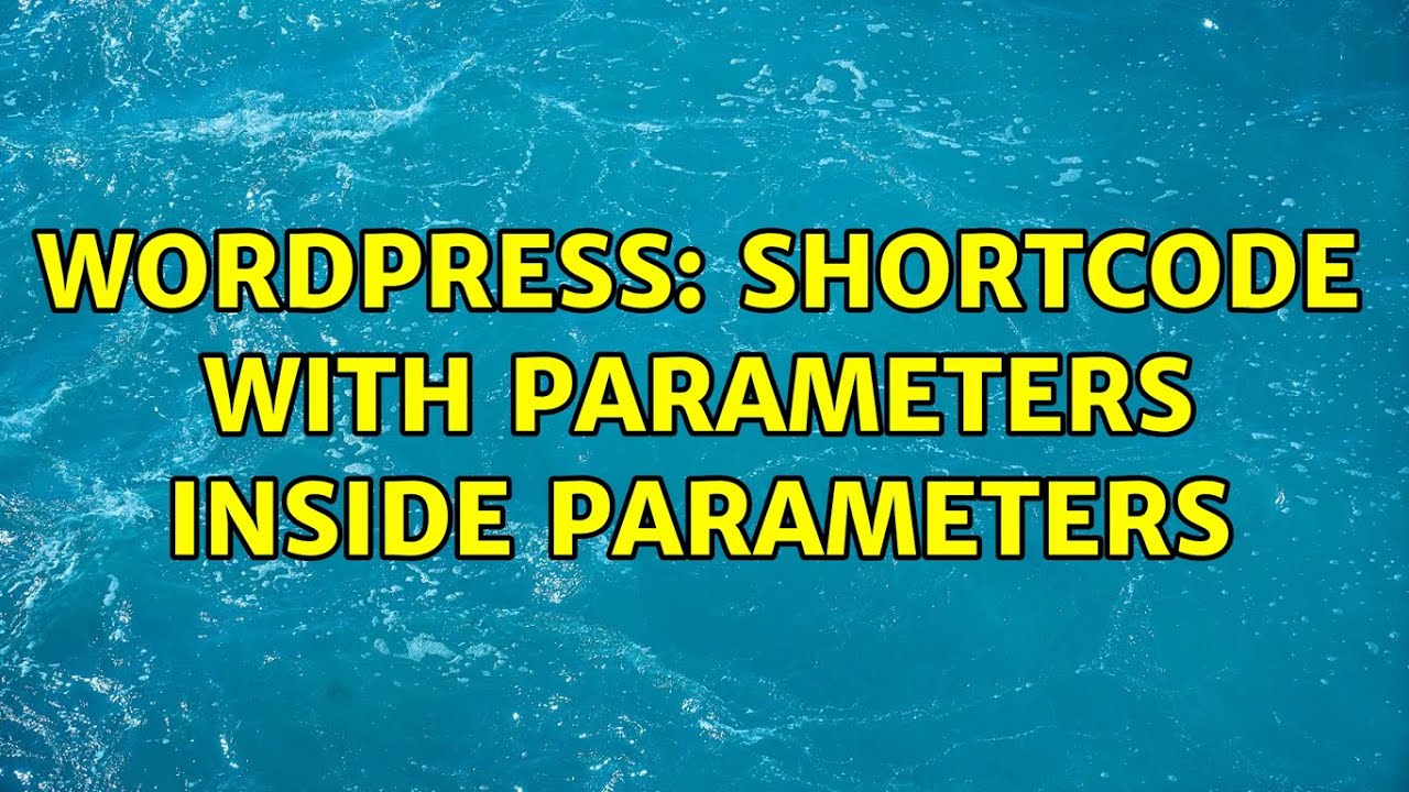 Wordpress: Shortcode with parameters inside parameters