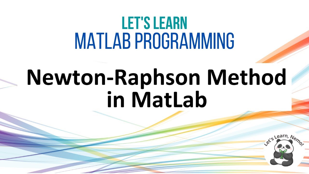 (MP07) The Newton-Raphson Iteration Method in MatLab
