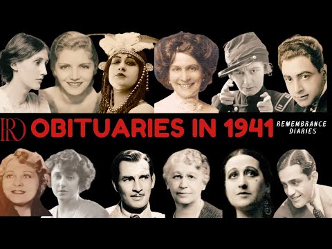 Obituaries in 1941-Famous Celebrities/personalities we've Lost in 1941-EP 1-Remembrance Diaries