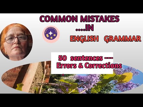 COMMON MISTAKES IN ENGLISH GRAMMAR | 50 SENTENCES - ERRORS & CORRECTIONS