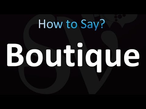 How to Pronounce Boutique (Correctly!)