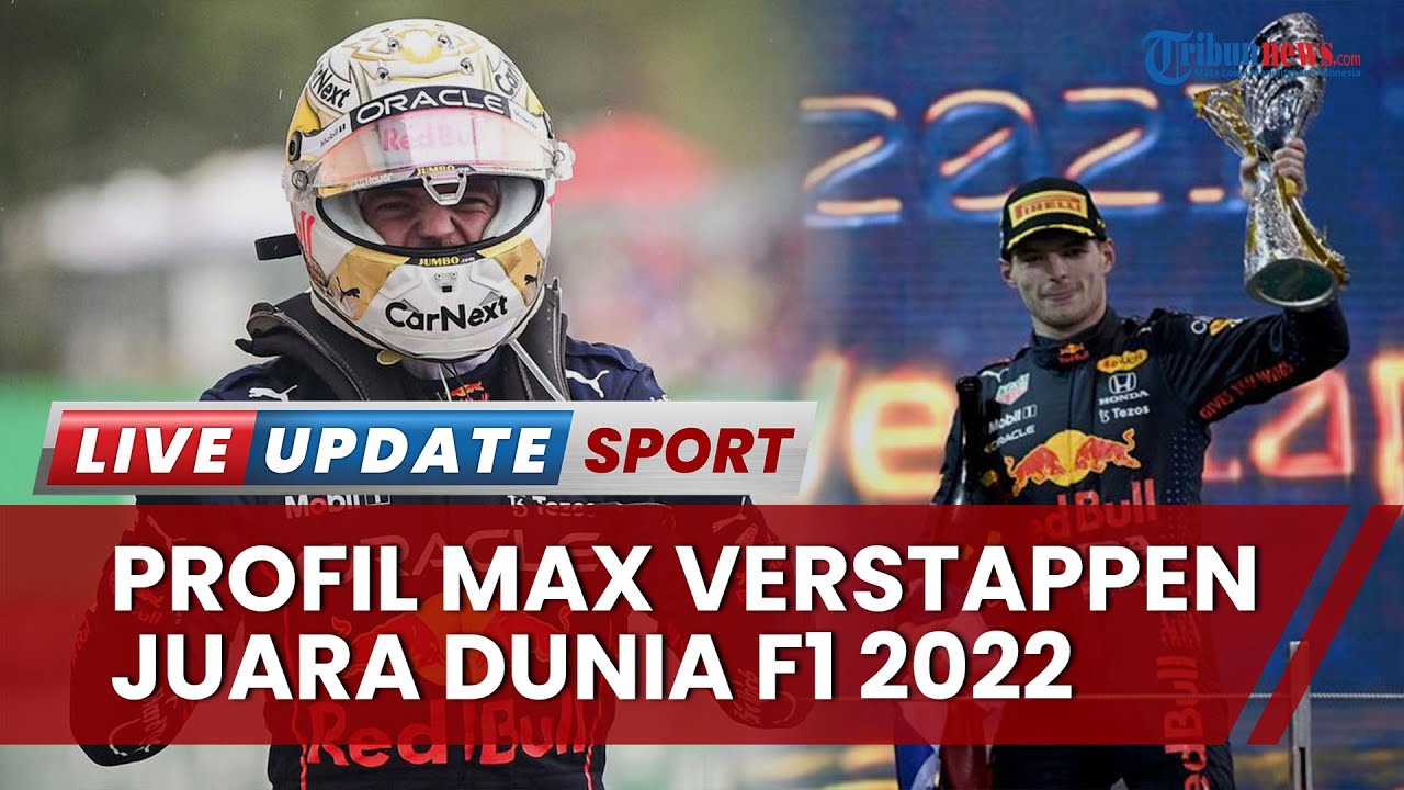 Sosok Max Verstappen Si Juara Dunia F1 2022 Tim Red Bull Racing, Warisi Darah Pebalap dari ...