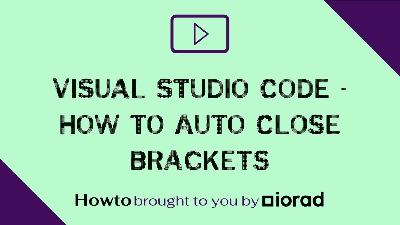 Visual Studio Code - How to Auto Close Brackets