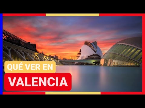GUÍA COMPLETA ▶ Qué ver en la CIUDAD de VALENCIA (ESPAÑA) 🇪🇸 🌏 Viajes y turismo COMUNIDAD VALENCIANA