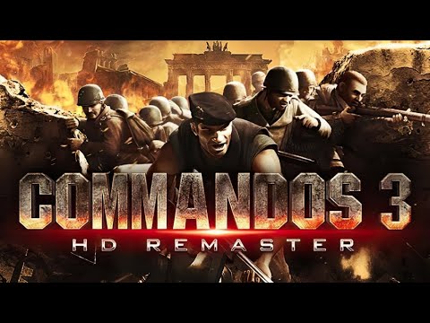 Commandos 3 HD Remaster 2022 || Central Europe || NO Commentary || 60FPS