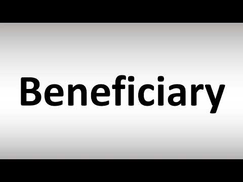 How to Pronounce Beneficiary