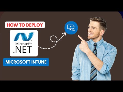 How To Deploy Microsoft .NET Framework 3.5 Using Microsoft Intune