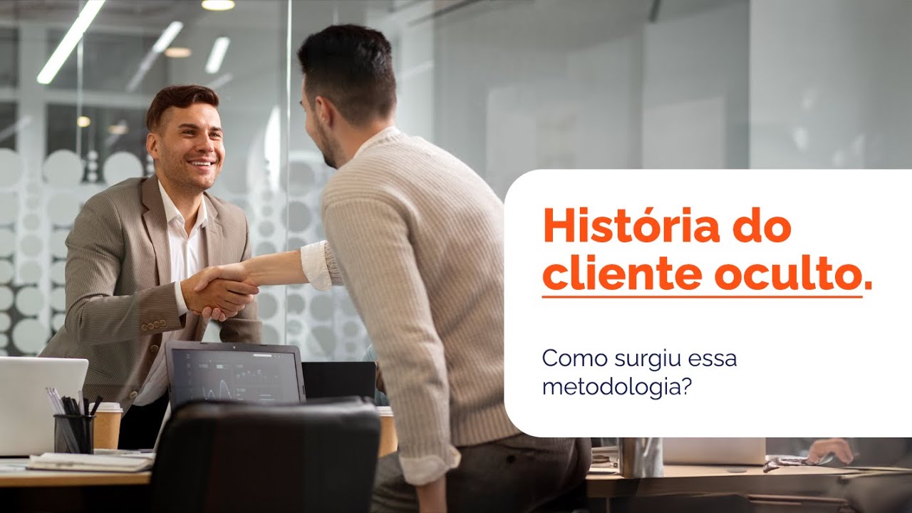 História do Cliente Oculto - Como Surgiu Essa Metodologia? - Nova Pesquisa de Mercado