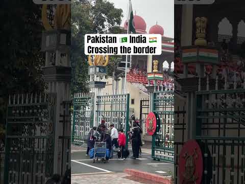 Pakistan 🇵🇰 India 🇮🇳 Crossing the border- friends #wagah border #amritsar