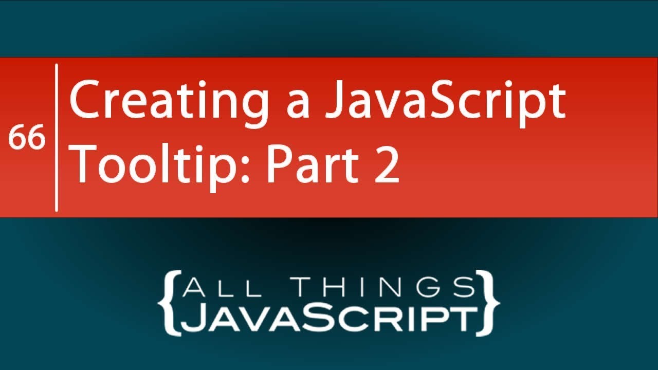 JavaScript Problem: Creating a JavaScript Tooltip: Part 2
