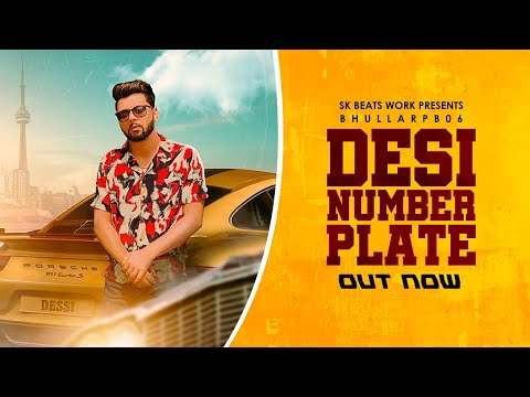 Desi Number Plate: BhullarPB06 | SK Beats | Latest Punjabi Song 2023 | New Punjabi Songs 2024