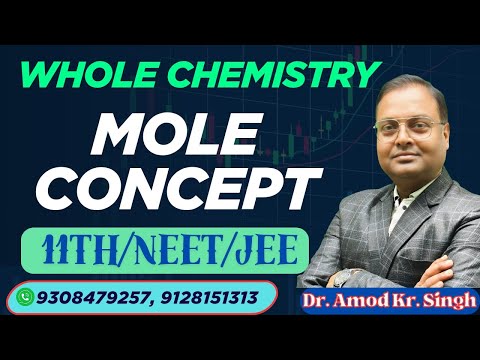 Class 11 Chemistry – Mole Concept Lec 5 | Strong Foundation for NEET & JEE 🔥 | Dr A K Singh || Patna
