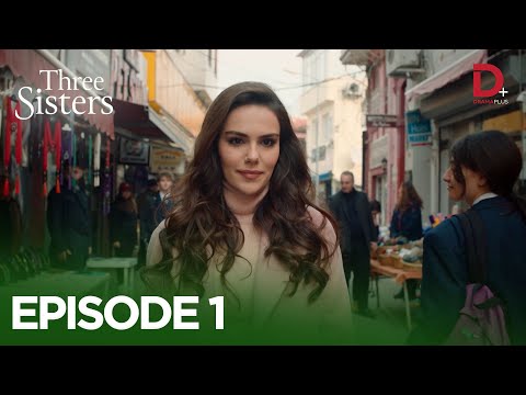 Turkish Drama in Urdu | Three Sisters Episode 1 | Üç Kız Kardeş in Hindi | Drama Plus