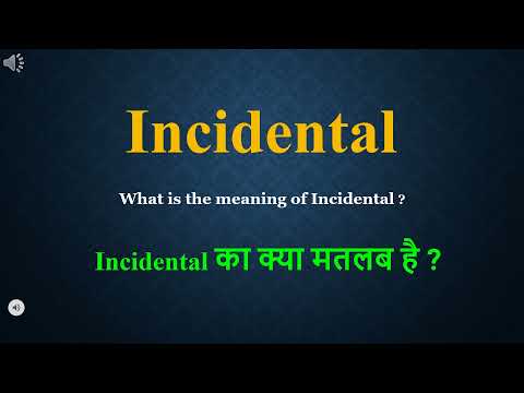 Incidental meaning in Hindi | Incidental ka kya matlab hota hai | daily use English words