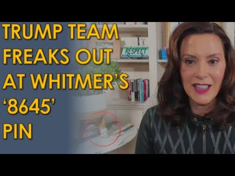Trump Campaign FREAKS OUT at Gretchen Whitmer's "8645" pin