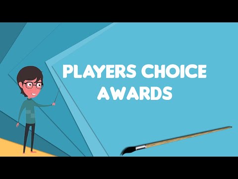 What is Players Choice Awards?, Explain Players Choice Awards, Define Players Choice Awards