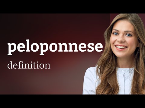 Peloponnese • meaning of PELOPONNESE