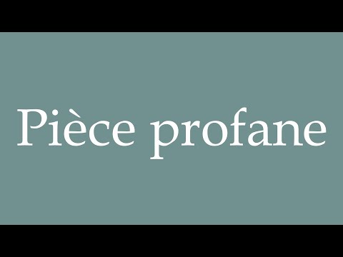 How to Pronounce ''Pièce profane'' (Secular piece) Correctly in French
