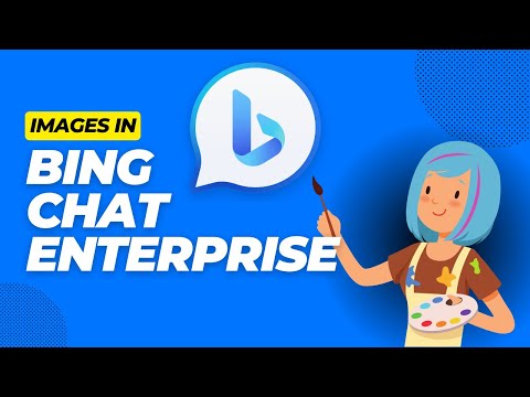 Working With Images in Bing Chat Enterprise