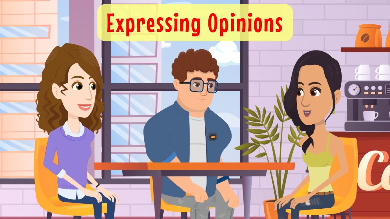 Expressing Opinions - English Conversation Dialogues