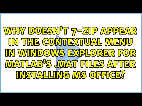 Why doesn't 7-zip appear in the contextual menu in Windows Explorer for MATLAB's .mat files...