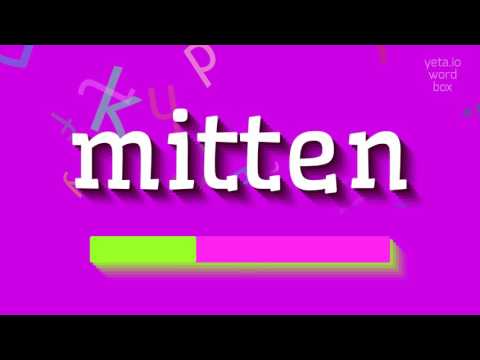 How to say "mitten"! (High Quality Voices)