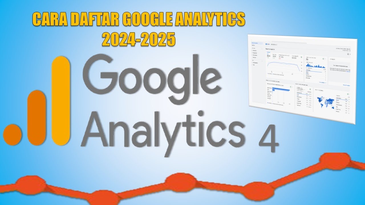 Cara Daftar Google Analytics 4 2024-2025