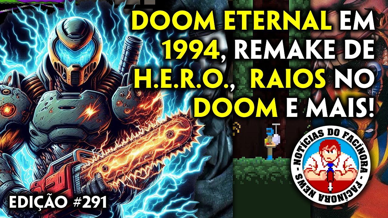 Doom Eternal em 1994, Let there be BLITZ!, remake do H.E.R.O. e mais ...
