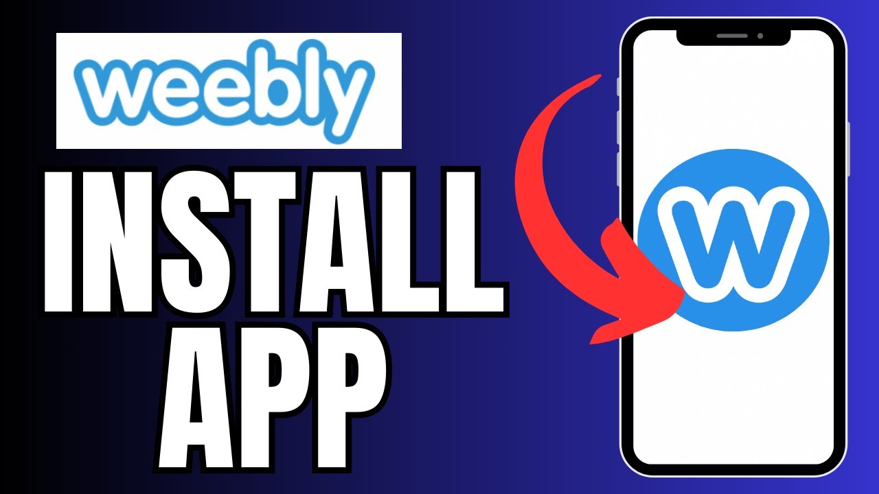 How to Download Weebly App 2025?