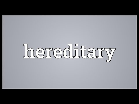 Hereditary Meaning