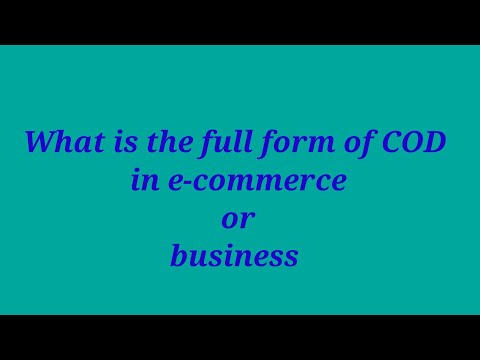 What is the full form of COD in e commerce or business|
