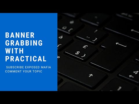 Banner Grabbing Explained With Practical