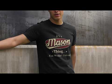 Make your pride personal with Mason Last Name Shirt Series!