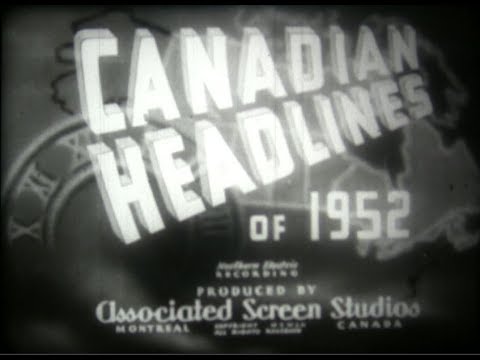 1952 Canadian Headlines Associated Screen News