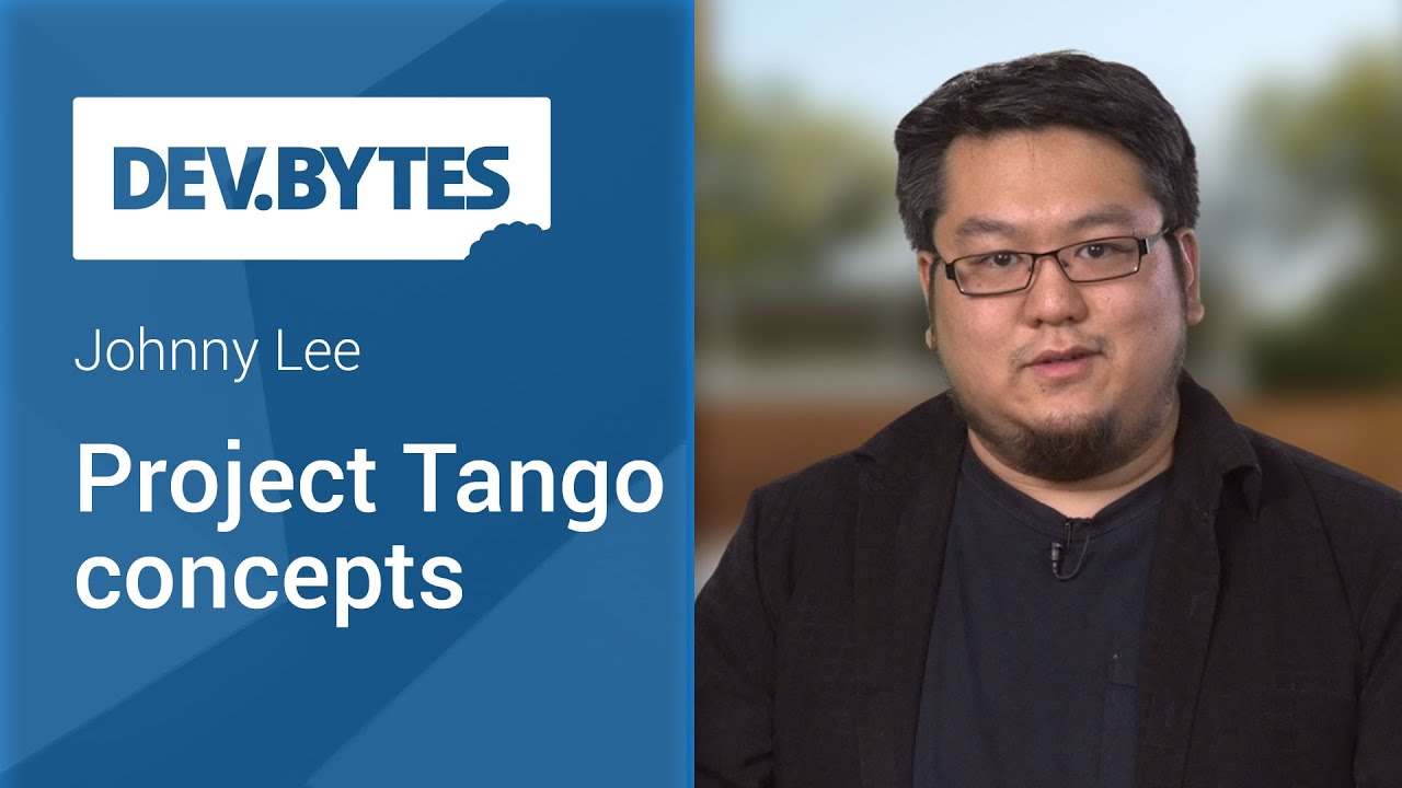 Project Tango concepts - DevBytes