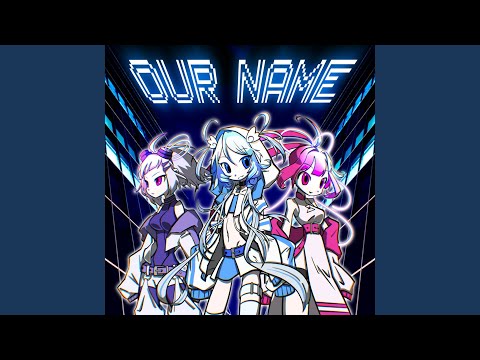 our name (feat. ねねるねる (CV:苺りなはむ), 叶ヒカリ (CV:ぁぃぁぃ),...
