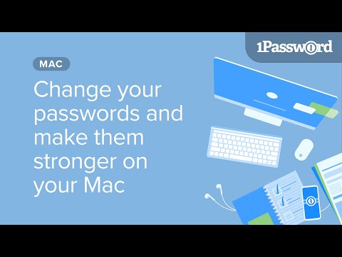 Change your passwords and make them stronger on your Mac