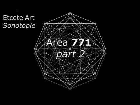 Sonotopie Area 771 Part 2