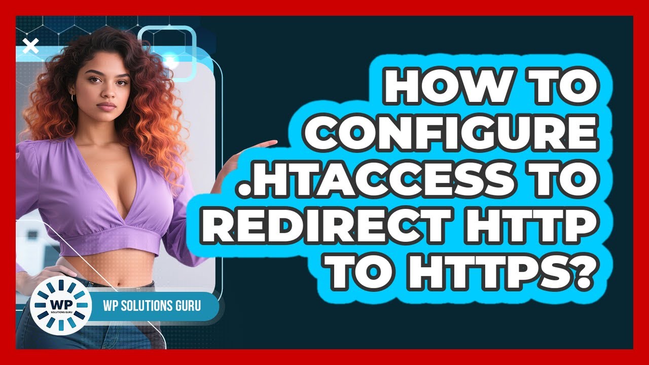 How To Configure .htaccess To Redirect HTTP To HTTPS?
