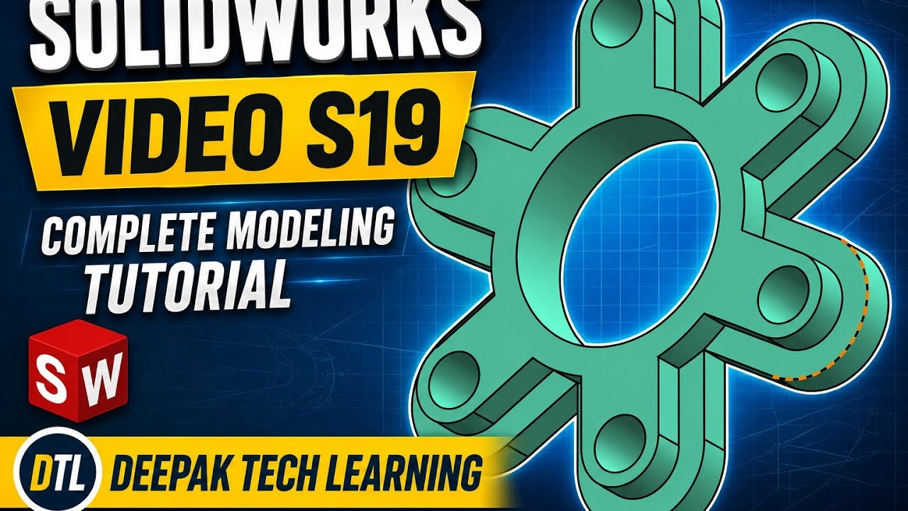 SOLIDWORKS S19 Tutorial | Complete 3D Part Design Step-by-Step #deepaktechlearning