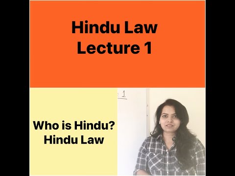 Hindu Law Lecture 1. Who is Hindu? by Dr. Vaishali Golivadekar
