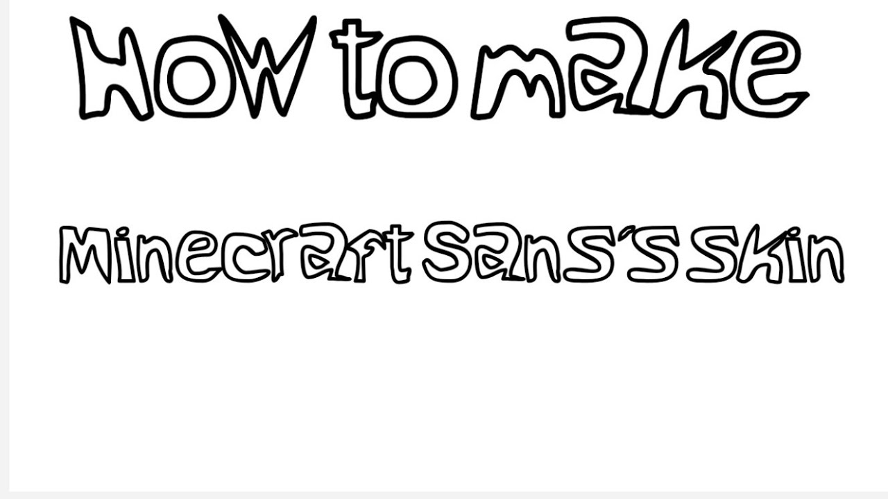 How to make Minecraft sans's skins