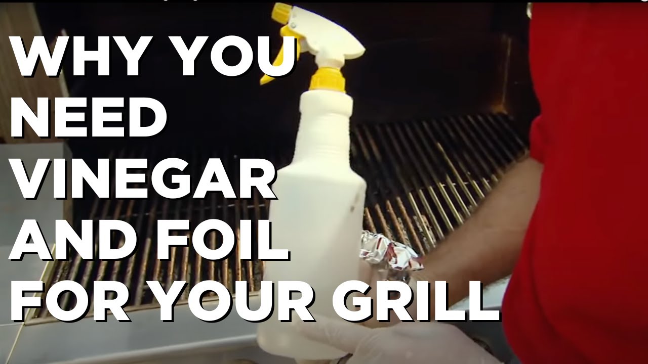 Here's How You Clean a Grill Using Vinegar and Aluminum Foil