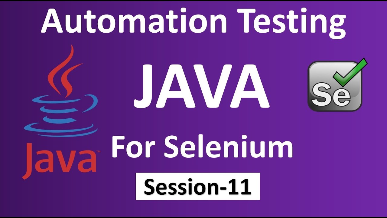 Automation Testing | JAVA | Session-11   #java  #selenium