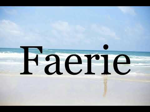How To Pronounce Faerie🌈🌈🌈🌈🌈🌈Pronunciation Of Faerie