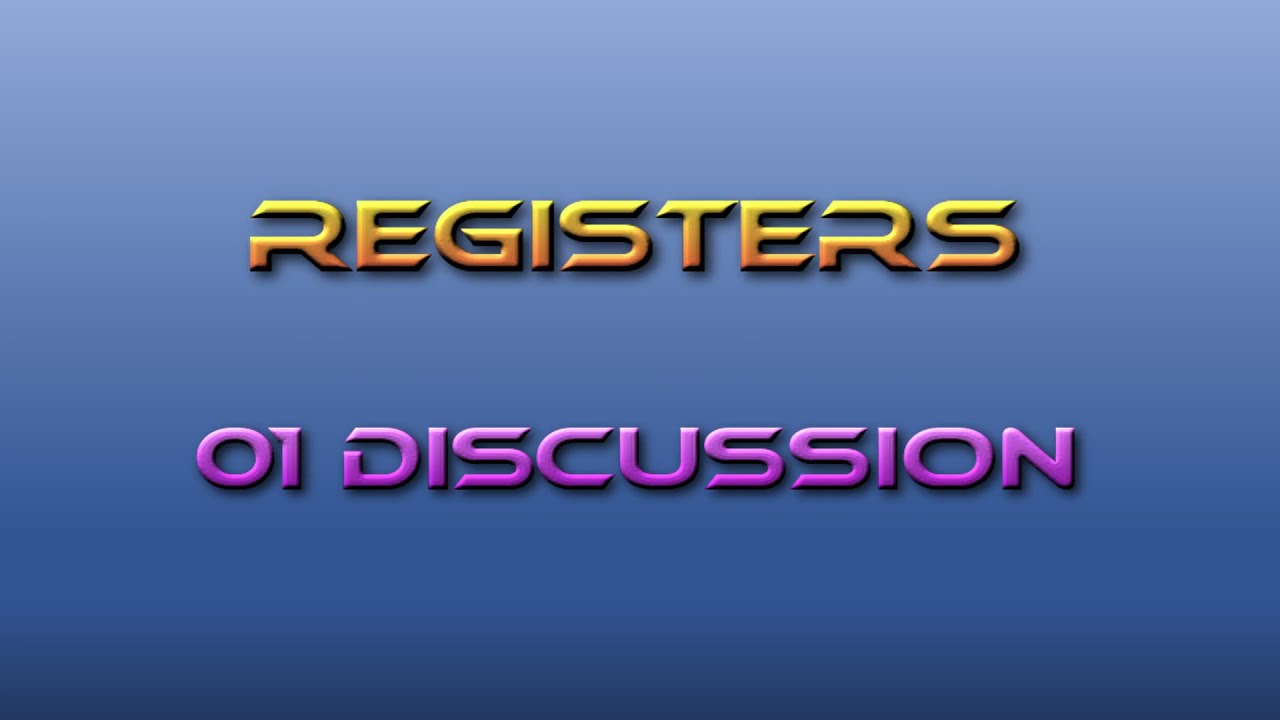 Computing Fundamentals Tutor Registers 01: Discussion