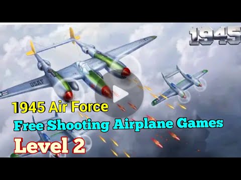 New & Updated Games | 1945 Air Force : Free Shooting Airplanes Games | Level 1 | #SoulDrxGamerz